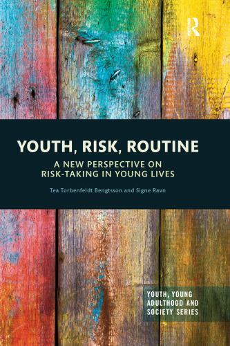 Youth, Young Adulthood and Society Ser.: Youth Risk Routine by Signe ...