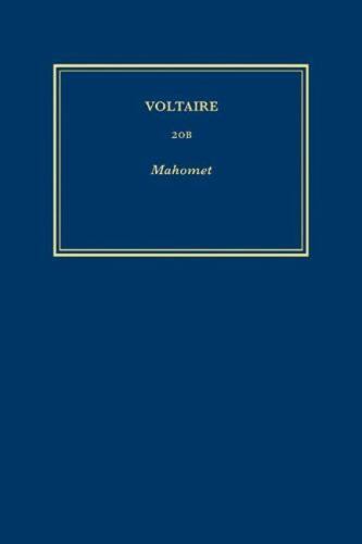Complete Works of Voltaire 20B : Mahomet by Voltaire (2003, Hardcover ...