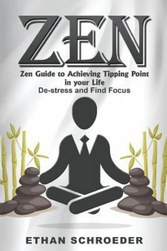 Zen : Zen Guide to Achieving Tipping Point in Your Life: de-Stress and ...