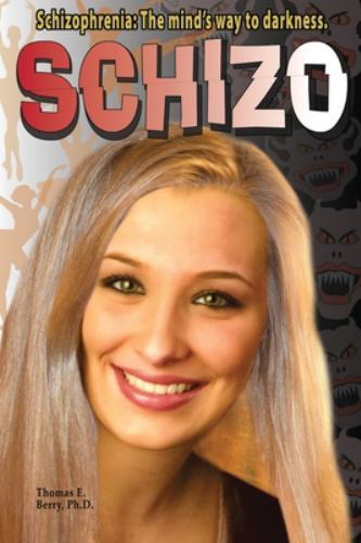 Schizo by Thomas E. Berry (2021, Trade Paperback) for sale online | eBay