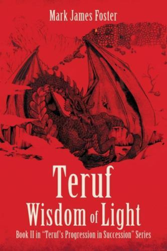 Teruf : Wisdom of Light by Mark James Foster (2019, Trade Paperback ...