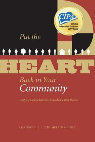 Put the Heart Back in Your Community : Unifying Diverse Interests ...
