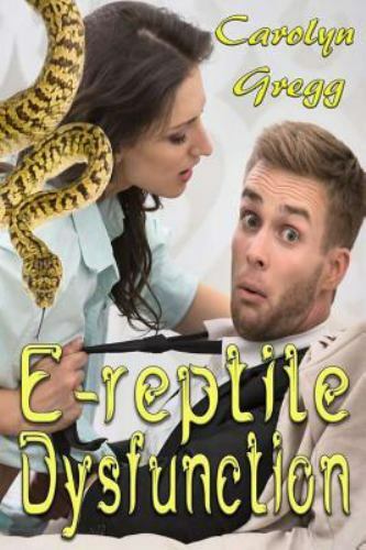 E-Reptile Dysfunction by Linda Mooney and Carolyn Gregg (2016, Trade ...