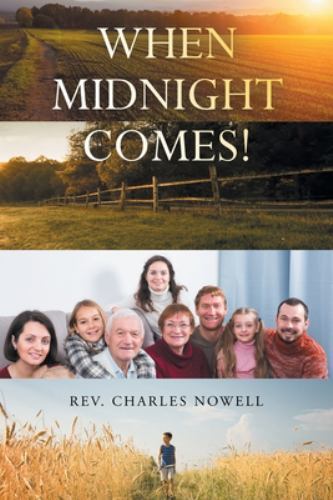 When Midnight Comes! by Charles Nowell (2022, Trade Paperback) for sale ...