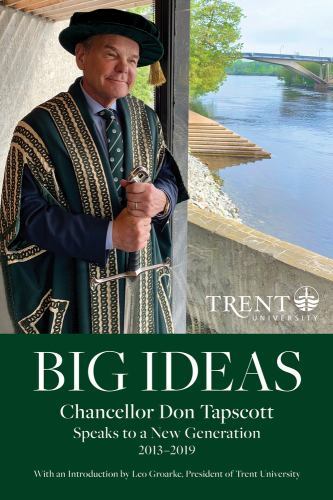 Big Ideas : Chancellor Don Tapscott Speaks to a New Generation by Don ...