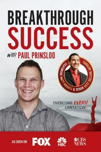 Breakthrough Success with Paul Prinsloo by Paul Prinsloo (2021, Trade ...