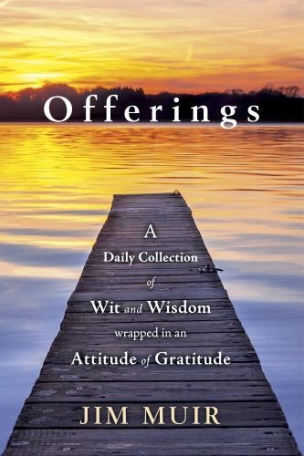 Offerings : A Daily Collection of Wit and Wisdom Wrapped in an Attitude ...