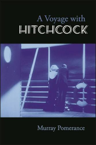A Voyage with Hitchcock by Murray Pomerance (2021, Hardcover) for sale ...