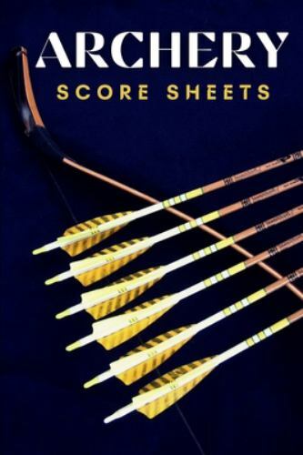 Archery Score Sheets : Perfect Archery Score Sheets and Score Cards ...