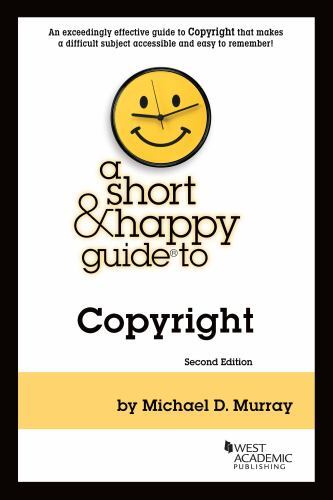 Short and Happy Guide to Copyright by Michael D. Murray (2022, Trade ...