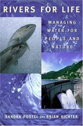Rivers for Life : Managing Water for People and Nature by Brian Richter ...