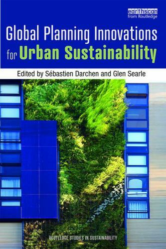Routledge Studies in Sustainability Ser.: Global Planning Innovations ...