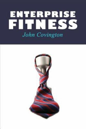 Enterprise Fitness by John Covington (2017, Trade Paperback) for sale ...