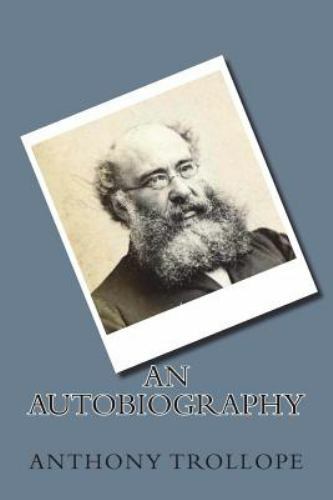 Autobiography by Anthony Trollope (2018, Trade Paperback) for sale ...
