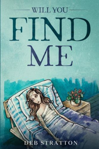 Will You Find Me by Deb Stratton (2020, Trade Paperback) for sale ...