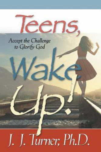 Teens, Wake Up! by J. J. Turner (2018, Trade Paperback) for sale online ...