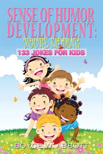 Sense of Humor Development: You're Kidding : 133 Jokes for Kids by ...