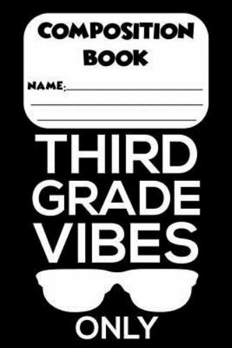 Composition Book Third Grade Vibes Only : Trendy Back to School Primary ...