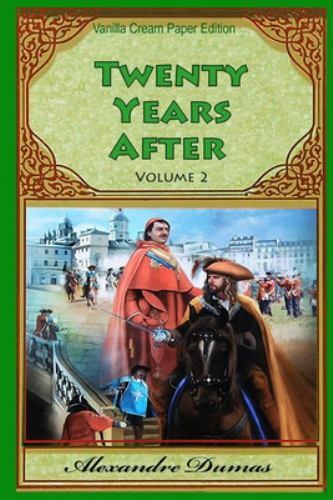 Twenty Years after Volume 2 by Alexandre Dumas (2018, Trade Paperback ...