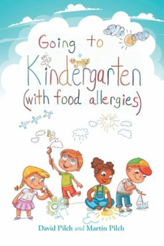 Going to Kindergarten (with Food Allergies) by David Pilch (2019, Trade ...