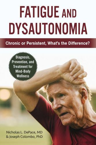 Fatigue and Dysautonomia : Chronic or Persistent, What's the Difference ...