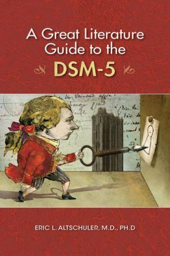 Great Literature Guide to the DSM-5 by Eric Altschuler (2017, Trade ...