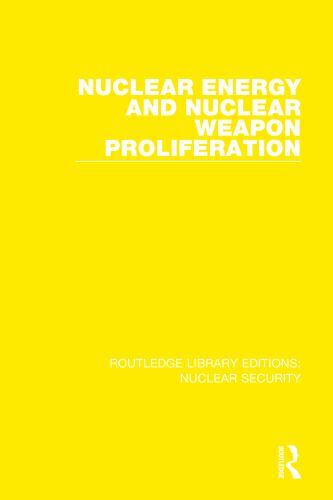 Nuclear Energy and Nuclear Weapon Proliferation by Conference Staff ...