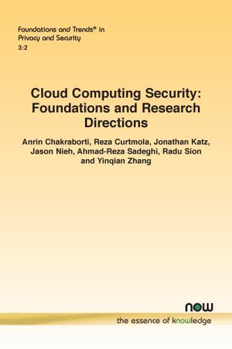 Foundations and Trends in Privacy and Security Ser.: Cloud Computing ...