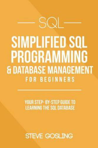 Simplified Programming- Sql Ser.: SQL: Simplified SQL Programming and ...