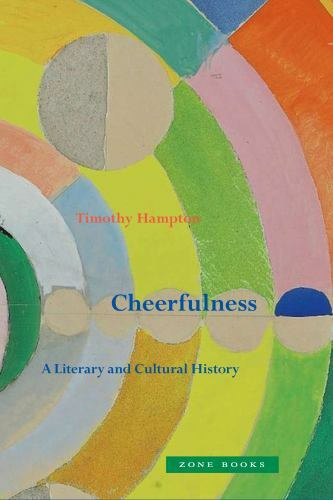 Cheerfulness : A Literary and Cultural History by Timothy Hampton (2022 ...