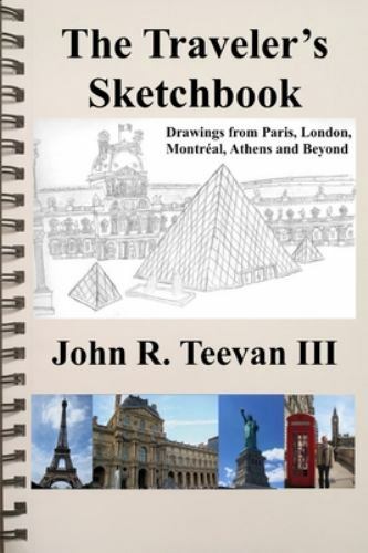 Traveler's Sketchbook by John R. Teevan III (2018, Trade Paperback) for ...