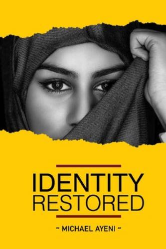Identity Restored by Michael Ayeni (2020, Trade Paperback) for sale online | eBay UK