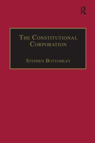 Applied Legal Philosophy Ser.: Constitutional Corporation : Rethinking ...