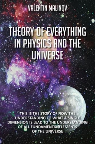 Theory of Everything in Physics and the Universe : Second Edition by ...