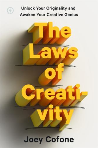 Laws of Creativity : Unlock Your Originality and Awaken Your Creative ...