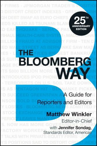 Bloomberg Ser.: Bloomberg Way : A Guide for Reporters and Editors by ...