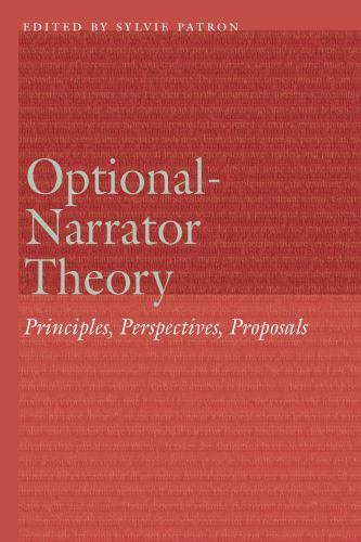 Frontiers of Narrative Ser.: Optional-Narrator Theory : Principles ...