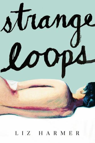 Strange Loops : A Novel by Liz Harmer (2023, Hardcover) for sale online ...