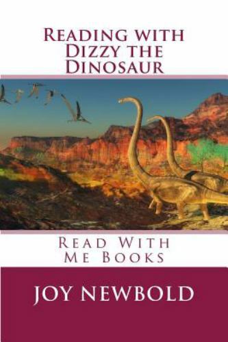 Reading with Dizzy the Dinosaur : Read with Me Books by Joy Newbold ...