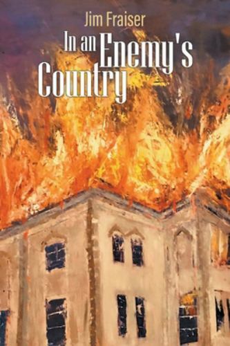 In an Enemy's Country by Jim Fraiser (2021, Trade Paperback) for sale ...