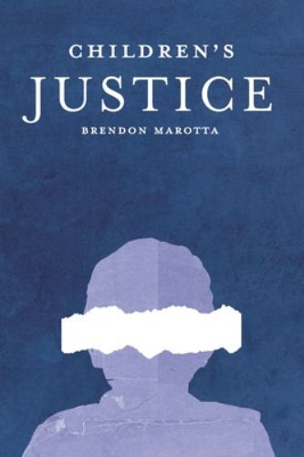 Children's Justice by Brendon Marotta (2022, Trade Paperback) for sale ...