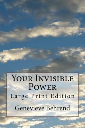 Your Invisible Power : Large Print Edition by Geneviève Behrend (2017 ...