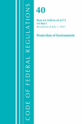 Code of Federal Regulations, Title 40 Protection of the Environment 63 ...