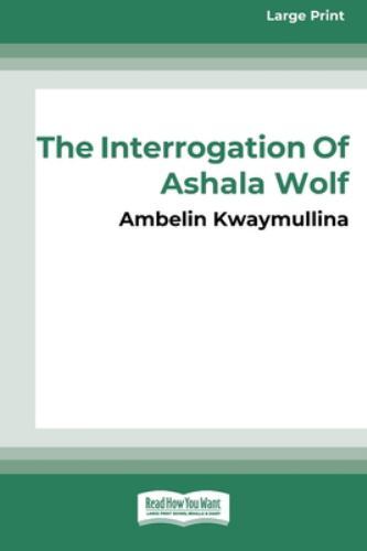 Tribe 1 : The Interrogation of Ashala Wolf [16pt Large Print Edition ...
