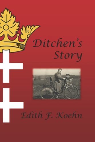 Ditchen's Story by Edith Koehn (2014, Trade Paperback) for sale online ...