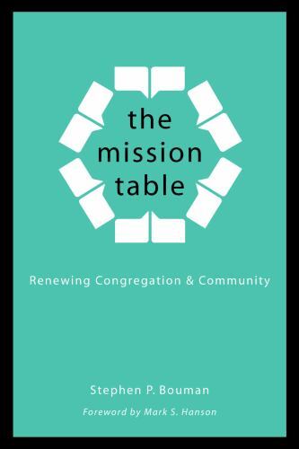 Mission Table : Renewing Congregation and Community by Stephen Bouman ...
