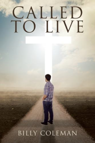 Called to Live by Billy Coleman (2021, Trade Paperback) for sale online ...