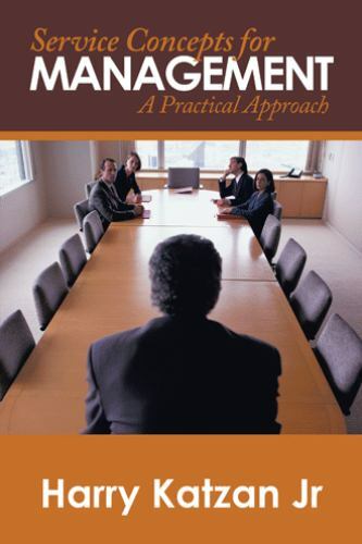 Service Concepts for Management : A Practical Approach by Harry Katzan ...