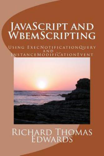 JavaScript and WbemScripting : Using ExecNotificationQuery And __InstanceModificationEvent by ...