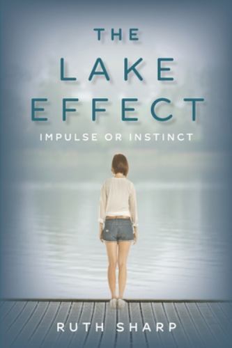 Lake Effect : Impulse or Instinct by Ruth Sharp (2021, Trade Paperback ...